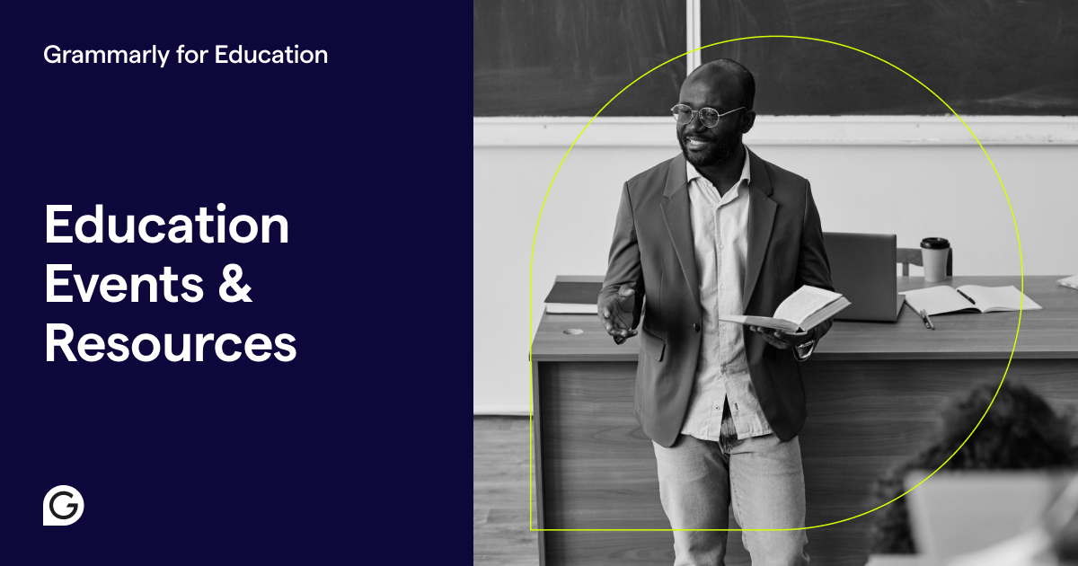 Education Events & Reports | Grammarly