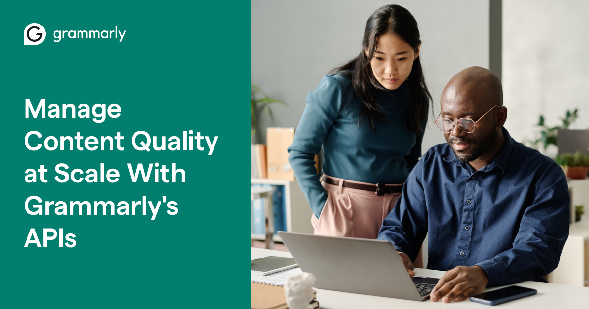 Tailor Grammarly to Your Team's Workflows with Custom APIs